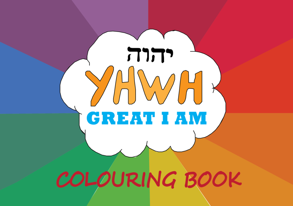 YHWH - THE GREAT I AM (COLOURING BOOK) - Books For My Soul